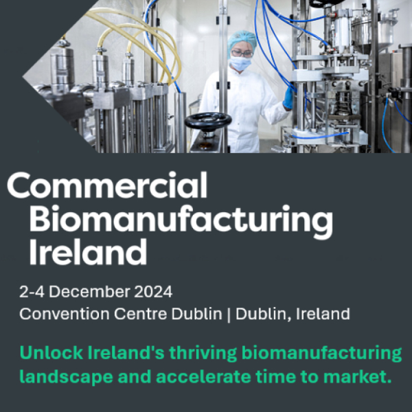 Commercial Biomanufacturing Ireland, 2-4 December 2024, Dublin ...